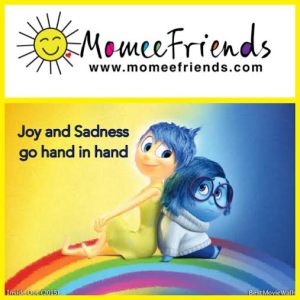 Sadness and Joy go Hand in Hand